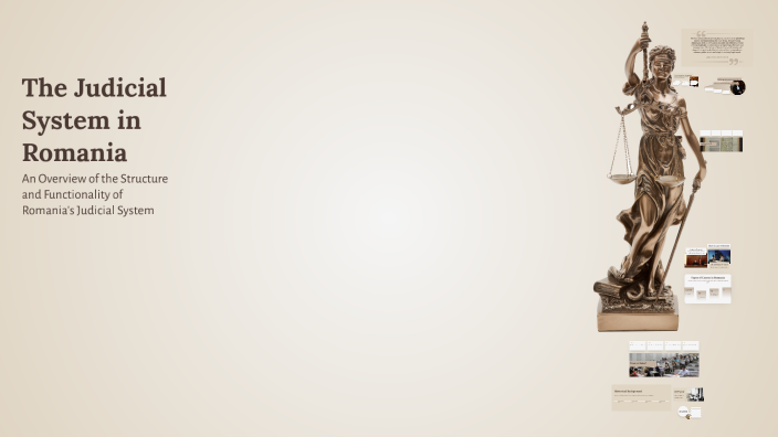 The Judicial System in Romania by Darius Tiron on Prezi