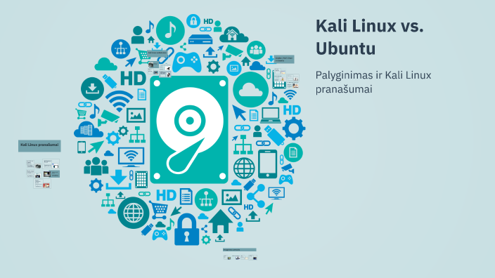 Kali Linux vs. Ubuntu by Kostanas Rap on Prezi