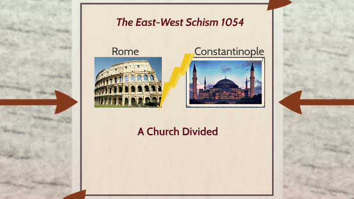 The East-West Schism 1054 by Shannon Berry on Prezi