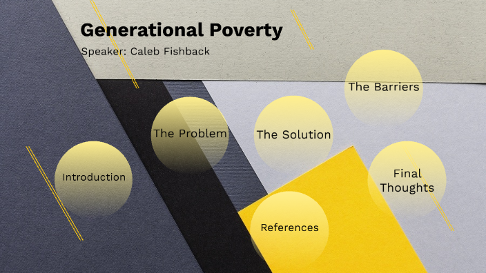 Generational Poverty by Caleb Fishback on Prezi