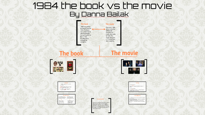 1984 the book vs the movie by Danna B on Prezi