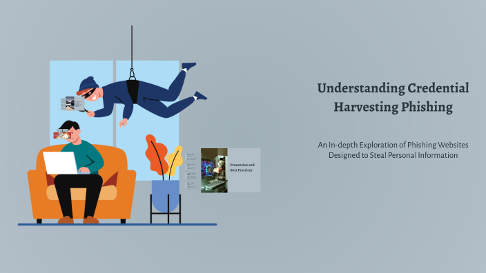 Understanding Credential Harvesting Phishing by Muctarr Koroma on Prezi