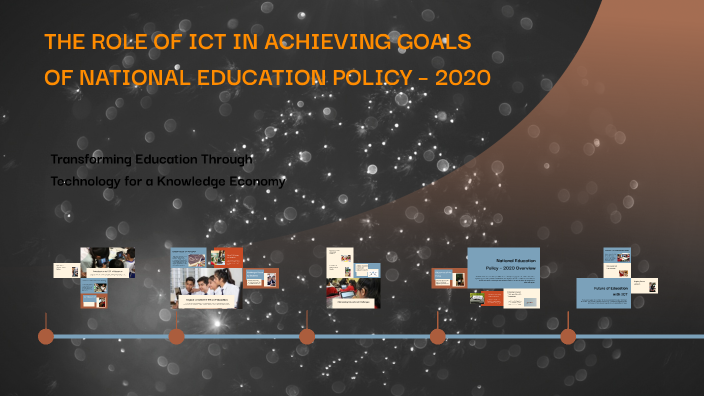THE ROLE OF ICT IN ACHIEVING GOALS OF NATIONAL EDUCATION POLICY – 2020 ...