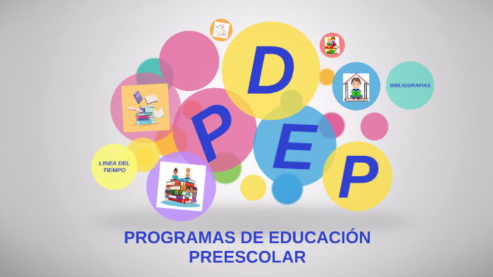 PROGRAMAS DE EDUCACIÓN PREESCOLAR by Diana Narvaes on Prezi
