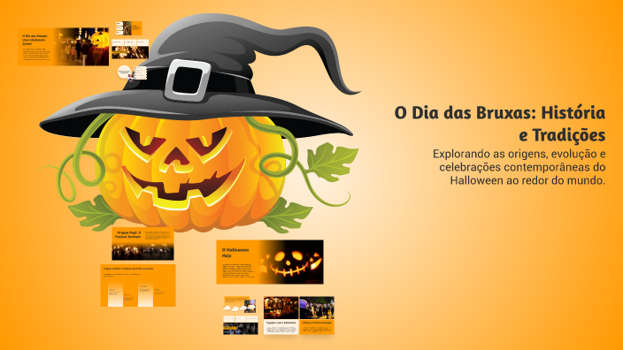 O Dia das Bruxas: História e Tradições by Ivanildo Junior on Prezi