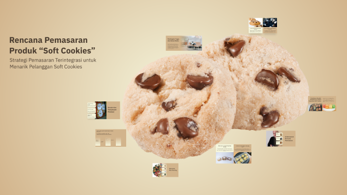 Rencana Pemasaran Produk “Soft Cookies” by januar ariffin on Prezi
