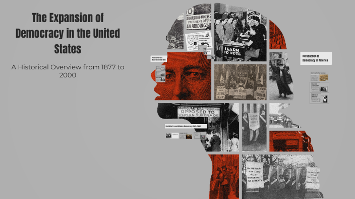 The Expansion of Democracy in the United States by Isaac Buyondo on Prezi