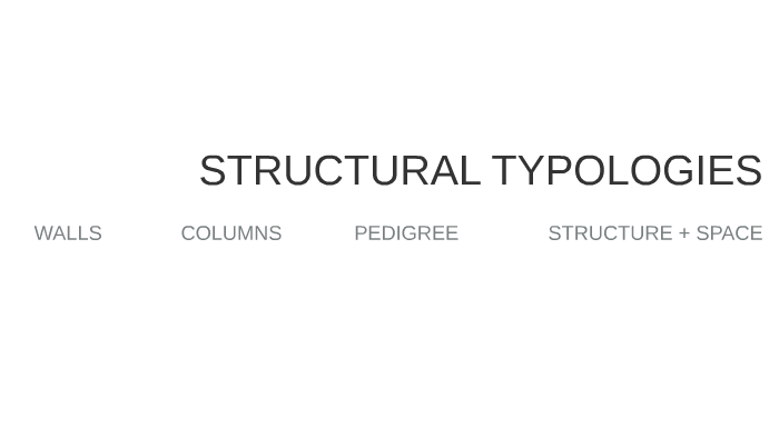 Structural Typologies by Jason Montgomery on Prezi