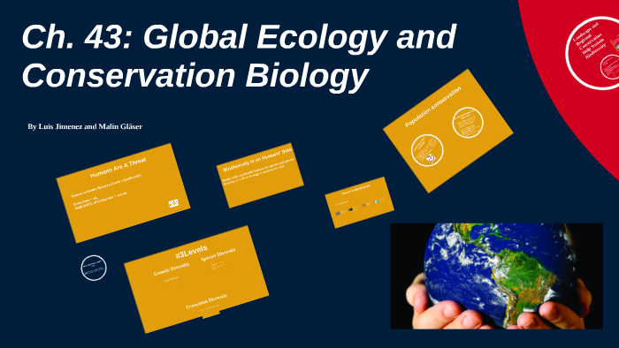 Ch. 43: Global Ecology and Conservation Biology by Luis Jimenez on Prezi