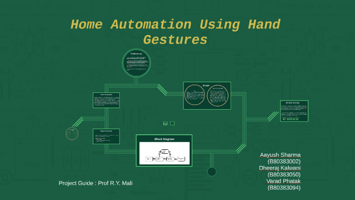 Home Automation Using Hand Gestures by Varad Phatak on Prezi