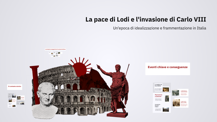 La pace di Lodi e l'invasione di Carlo VIII by VIRGINIA DALLAVALLE on Prezi