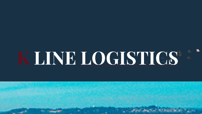 K LINE LOGISTICS MEXICO by MALENY MG on Prezi