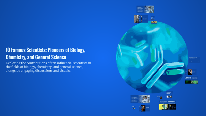 10 Famous Scientists: Pioneers of Biology, Chemistry, and General ...
