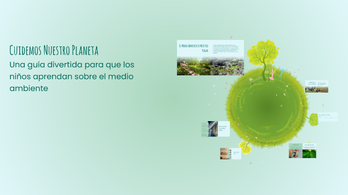Cuidemos Nuestro Planeta by José Julián Corzo on Prezi