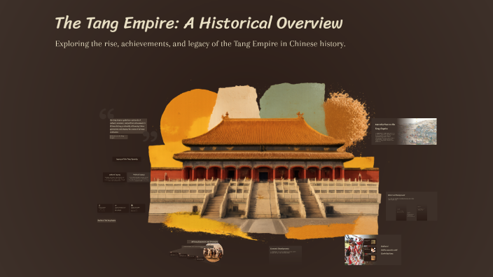 The Tang Empire: A Historical Overview by Albina Maasydykova on Prezi