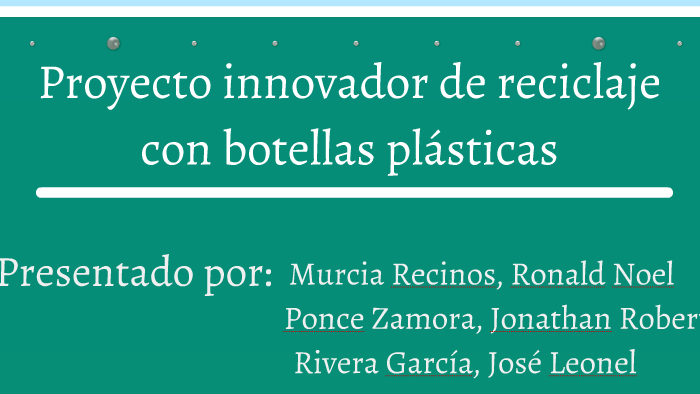 Proyecto Innovador De Reciclaje Con Botellas Plásticas By Noel Murcia
