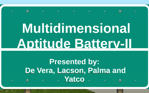 Multidimensional Aptitude Battery-II by Patty Lacson on Prezi