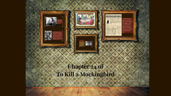 Chapter 24 of To Kill a Mockingbird by Katie Downer on Prezi