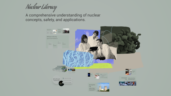 Nuclear Literacy by MOHD HAFIZAL BIN YUSOF (NUKLEAR) on Prezi