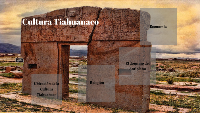 Cultura Tiahuanaco by Erick Randy on Prezi