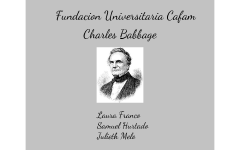 charles babbage by laura franco on Prezi