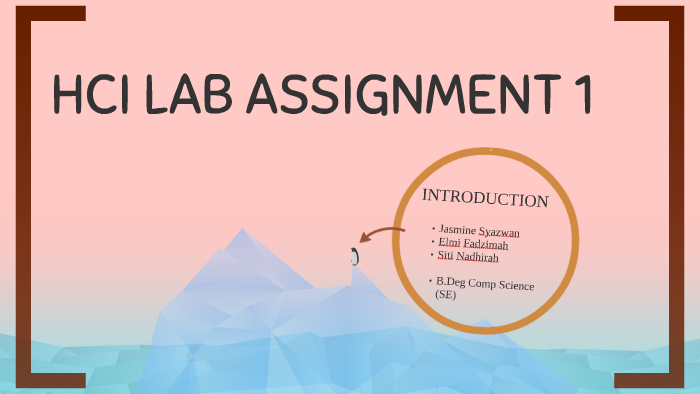 HCI LAB ASSIGNMENT 1 by Jasmine Syazwan on Prezi