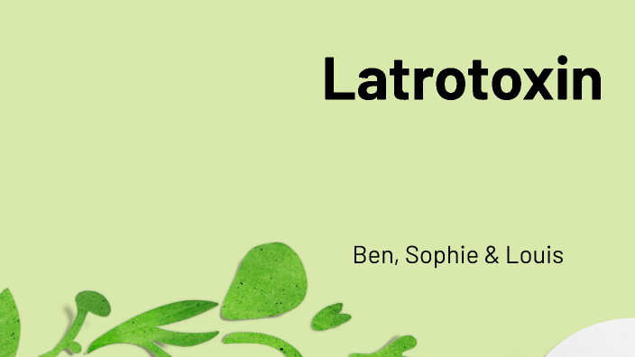Latrotoxin by Louis Schmidt on Prezi