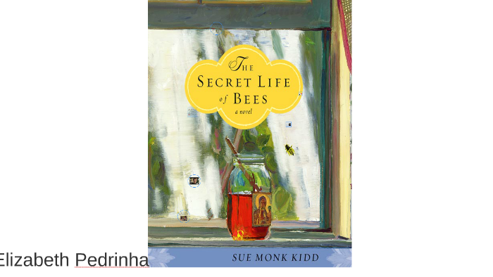 The Secret Life of Bees- Metaphor by Elizabeth M.P on Prezi