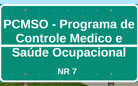 PCMSO - Programa de Controle Medico e Saúde Ocupacional by Evilene ...