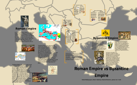 Roman Empire vs Byzantine Empire by Raja Hrrvt on Prezi