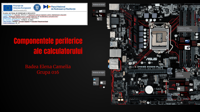 Componente periferice by CAMELIA BADEA on Prezi
