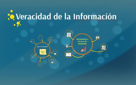 Veracidad de la Informacíón by Lissy Berry on Prezi