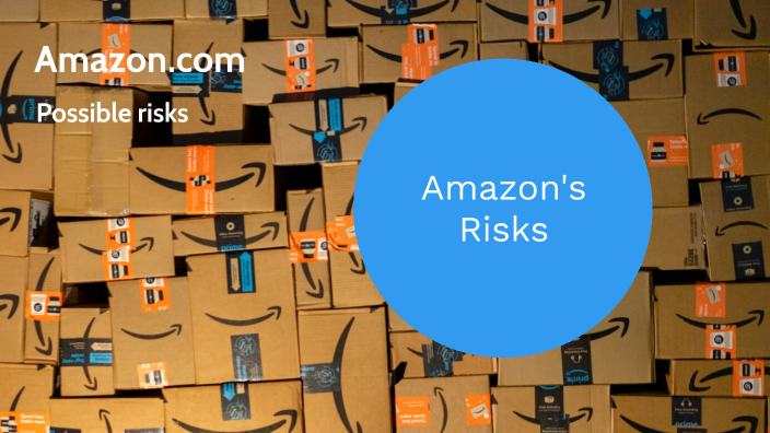 Amazon Risk Management by Gregora Lufta on Prezi