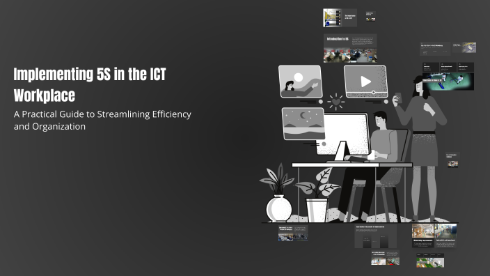 Implementing 5S in the ICT Workplace by Roden Patribo on Prezi