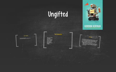 Ungifted by Jackson Holbrook on Prezi