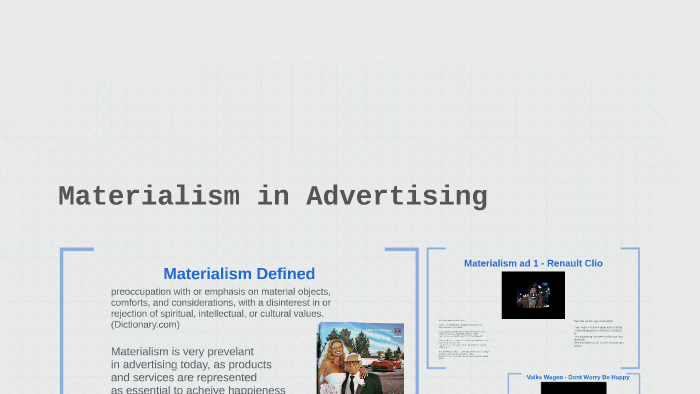 Materialism in Advertising by Charlie Emery on Prezi