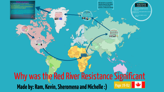 Why Was the Red River Resistance Significent by Michelle Hoang on Prezi