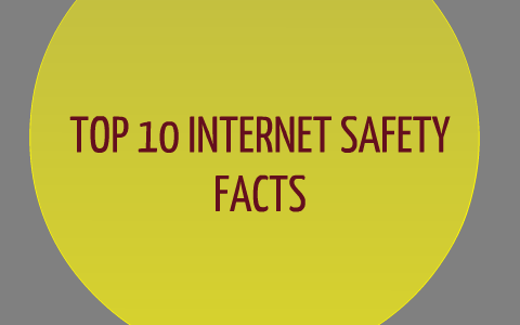 Top 10 Internet Safety Facts by Peter Hanson on Prezi