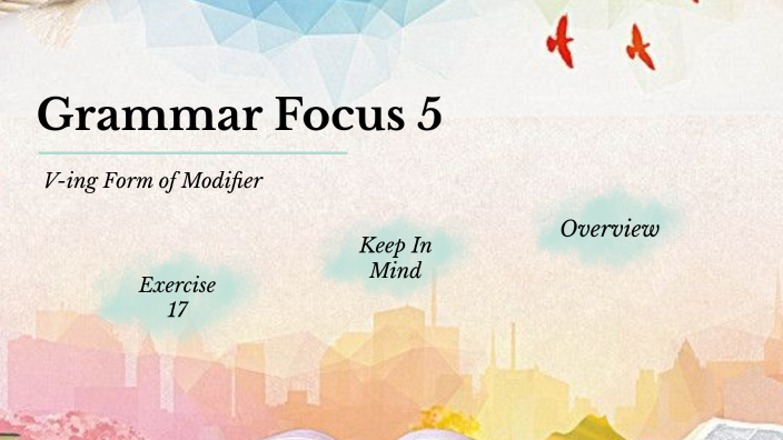 V-ing Form of Modifier by Jelaine Camila on Prezi