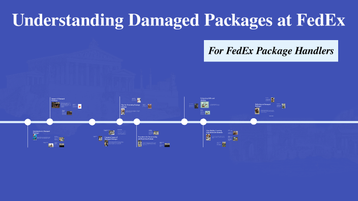 Understanding Damaged Packages at FedEx by Makayla Robinson on Prezi