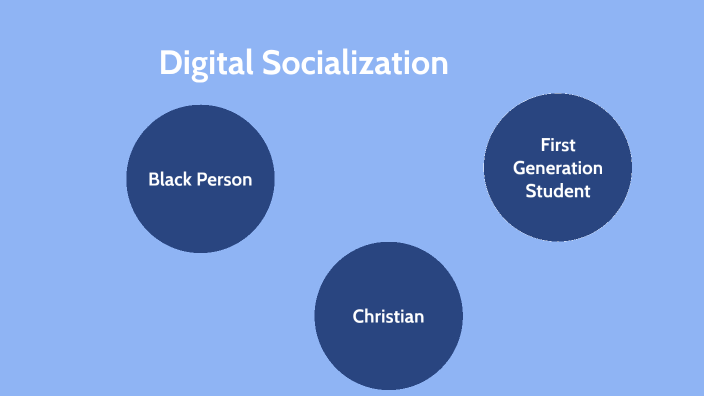 Digital Socialization by Samuel Kumi on Prezi