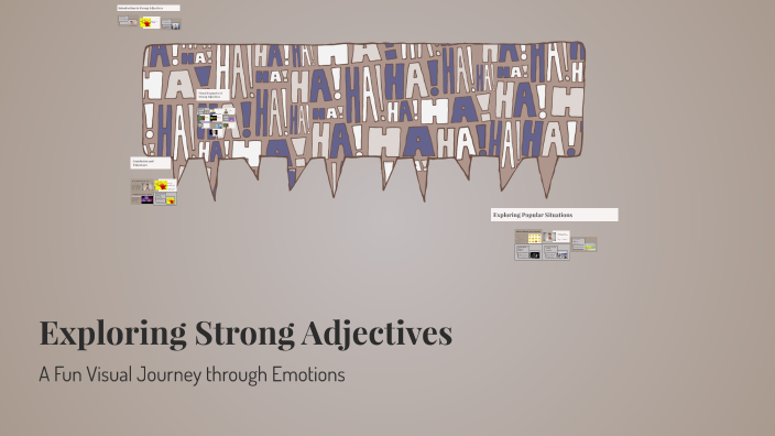Exploring Strong Adjectives by Бермет Сманалиева on Prezi