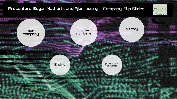 Flip Slides by Edgar Mathurin on Prezi