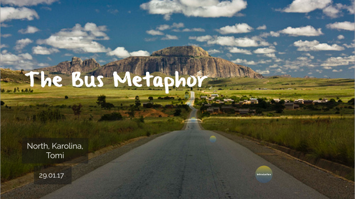 Bus metaphor by Karolina Atehortua on Prezi