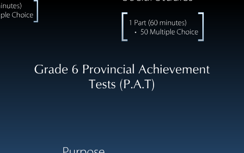 Grade 6 Provincial Achievement Tests (P.A.Ts) by Carys Murley on Prezi