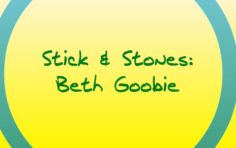 Stick and Stones: Beth Goobie by Jessica Foran on Prezi