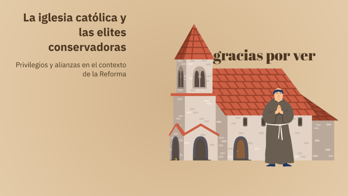 La iglesia católica y las elites conservadoras by Isaac valen on Prezi