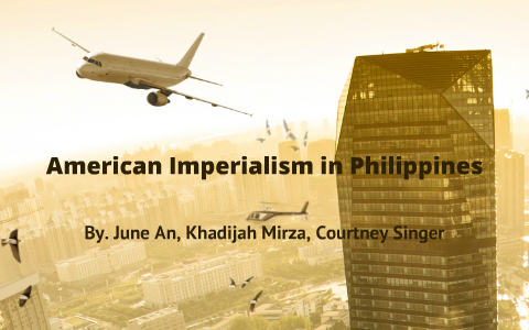 American Imperialism in Philippines by June An on Prezi