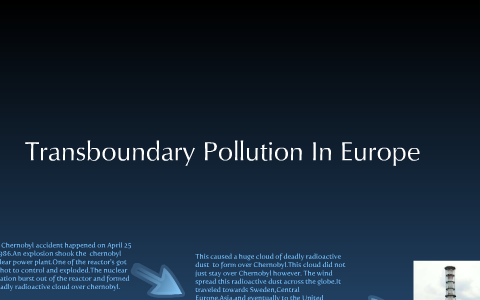 Transboundary Pollution in Europe by Rebekah Chapman on Prezi