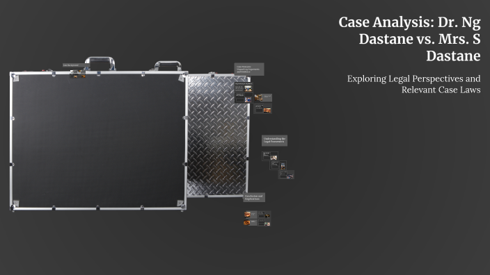Case Analysis: Dr. Ng Dastane vs. Mrs. S Dastane by Ayush Data on Prezi